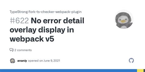 No Error Detail Overlay Display In Webpack V5 · Issue 622 · Typestrong