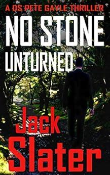 No Stone Unturned Ds Pete Gayle Thriller Series Book 9 Ebook Slater