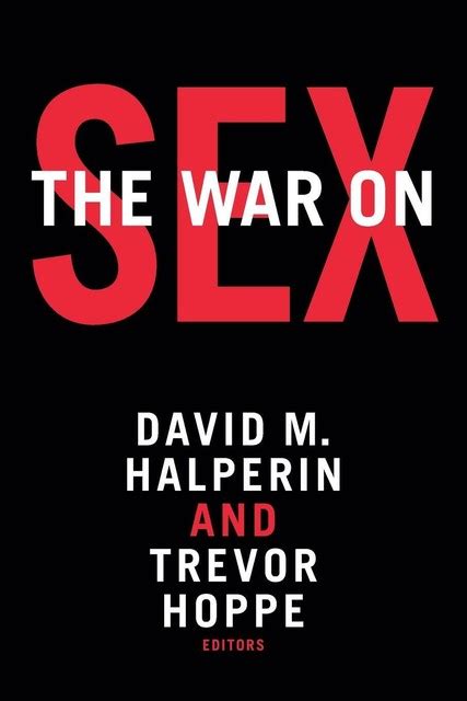 The War On Sex Von David M Halperin 2017 Taschenbuch Online Kaufen