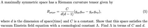Maximally Symmetric Space Has Riemann Curvature Tensor Given By Rpopv 9pugov 9pvgop Dd 1 Where D