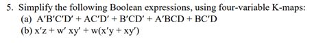 Solved 5 Simplify The Following Boolean Expressions Using