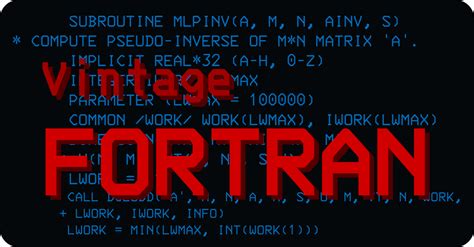 Vintage Fortran Vintage Fortran