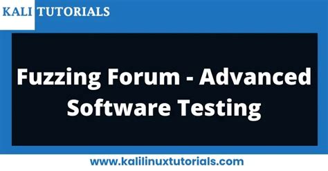 Fuzzing Forum Advanced Software Testing