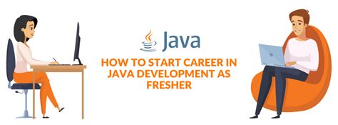 How To Launch A Career In Java Development As Fresher
