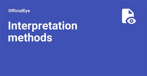 Interpretation Methods Officialeye