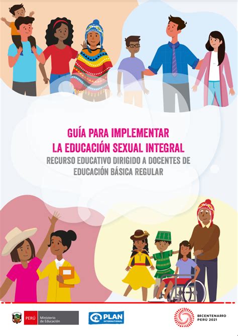Guía para implementar la Educación Sexual Integral Recurso educativo dirigido a docentes de
