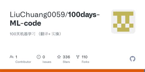 GitHub LiuChuang0059 100days ML code 100天机器学习 翻译 实操