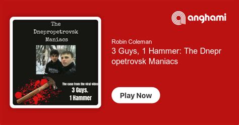 3 Guys 1 Hammer The Dnepropetrovsk Maniacs Listen On Anghami