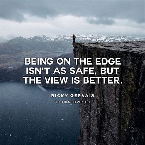 Edge Life Quotes Living Life On The Cutting Edge You Can Make It By