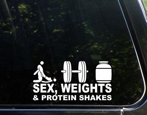 Sex Weights Protein Shakes Window Decal Sticker For Cars And Trucks Custom Made In The USA