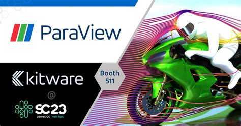 Kitware Inc On Linkedin Sc23 Supercomputing Paraview Visualization Exascale Dataanalysis
