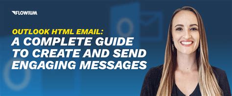 Outlook Html Email A Complete Guide To Create And Send Engaging Messages Flowium