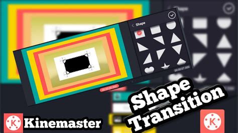 Kinemaster Se Shape Transition Kaise Kare How To Do Shape Transition With Kinemaster Youtube