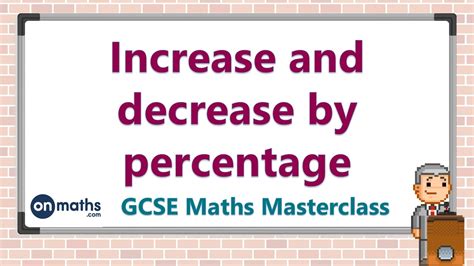 Increase And Decrease By Percentage Gcse Maths Masterclass 502 Youtube