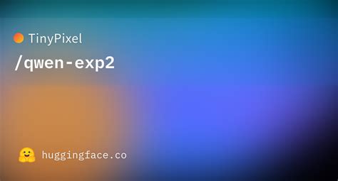 TinyPixel Qwen Exp2 Hugging Face