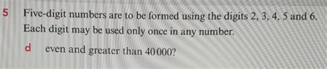 Solved 5 ﻿five Digit Numbers Are To Be Formed Using The