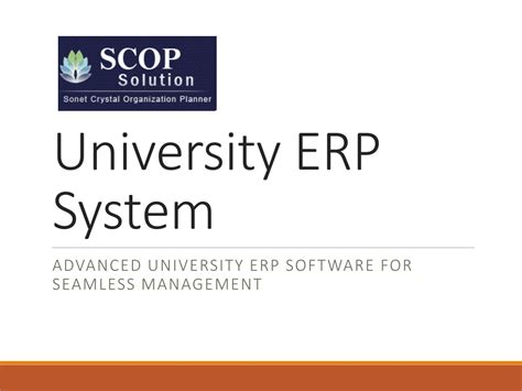 Ppt University Erp System Advanced University Erp Software For Seamless Management