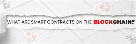 What Are Smart Contracts On Blockchain