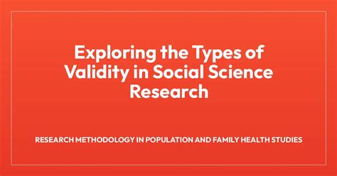 Exploring The Types Of Validity In Social Science Research Socio Health