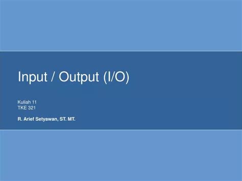 PPT Input Output I O PowerPoint Presentation Free Download ID 5968223