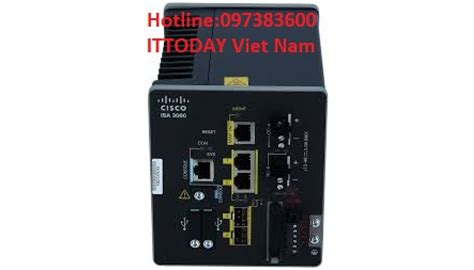 ISA 3000 4C K9 Firewall Cisco ASA Industrial ITTODAY Luôn Đồng Hành Cùng Khách Hàng