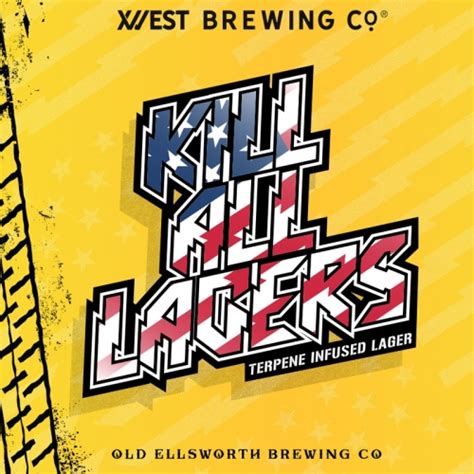 Kill All Lagers 12 West Brewing Co Untappd