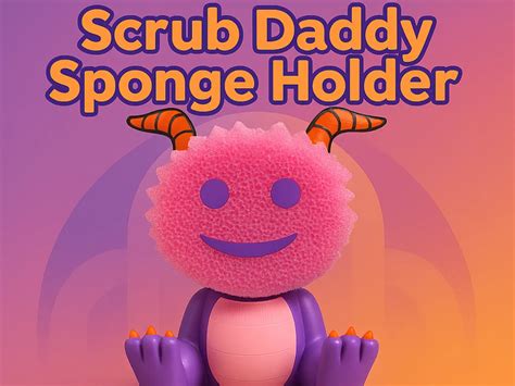 Scrub Daddy Figment Sponge Holder Free 3d Print Model Makerworld