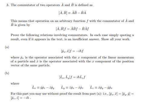 Solved 3 The Commutator Of Two Operators A And B Is Defined
