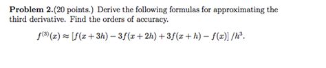 Solved Derive The Following Formulas For Approximating The Chegg
