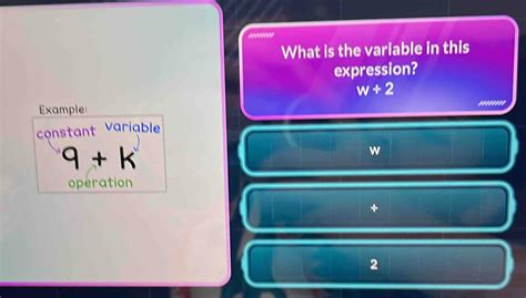 Solved What Is The Variable In This Expression W2 Example Constant Variable 9k W