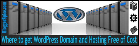 Where To Get Wordpress Domain And Hosting Free Of Cost Bloggerspice