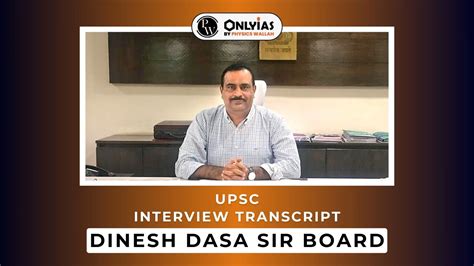 Upsc Interview Transcript 45 Dinesh Dasa Sir Board Geography Optional Pwonlyias