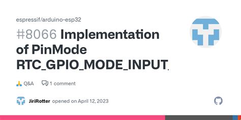 Implementation Of Pinmode Rtcgpiomodeinputoutputod · Espressif Arduino Esp32 · Discussion