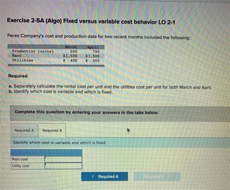 Solved Exercise 2 5A Algo Fixed Versus Variable Cost Chegg Com