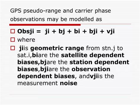 Ppt Gps Pseudo Range And Carrier Phase Observations May Be Modelled