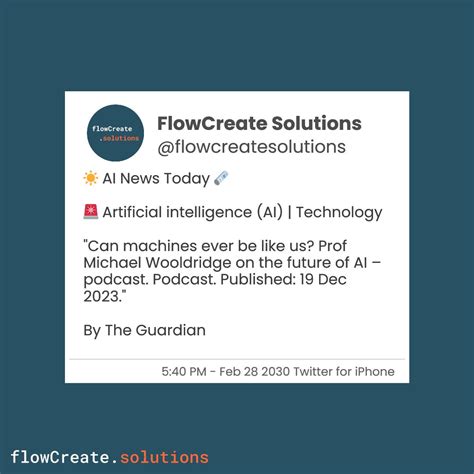 ai news today prof wooldridge on ai flowcreate solutions posted on