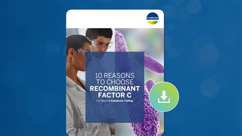 Bacterial Endotoxin Testing 10 Reasons To Choose Recombinant Factor C Pioneering Diagnostics