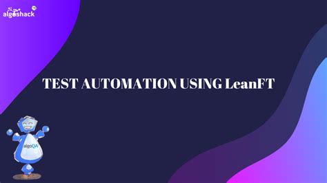 Test Automation Using Leanft Looking For A Tool That Provides By Akshat Shrivastava Medium