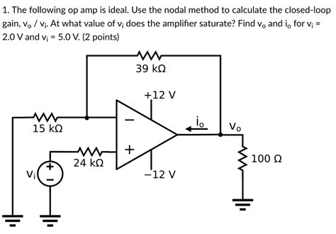 solved 1 the following op amp is ideal use the nodal method to
