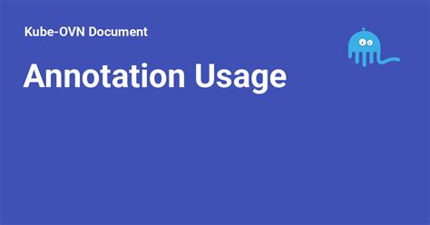 Annotation Usage Kube Ovn Document