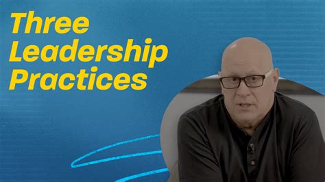 Three Leadership Practices Steve Murrell