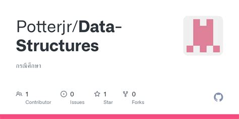 GitHub Potterjr Data Structures กรณศกษา