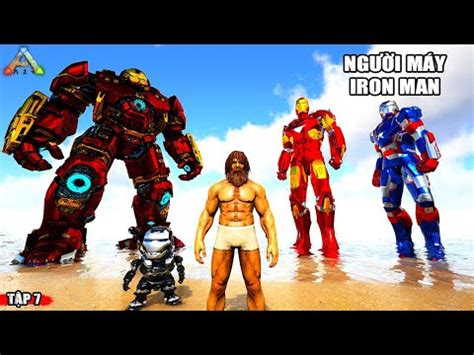 ARK nhưng TÔI CHẾ TẠO NGƯỜI MÁY IRON MAN 28 01 2025