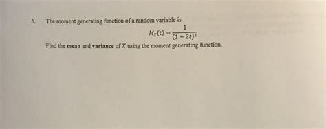 Solved The Moment Generating Function Of A Random Variable
