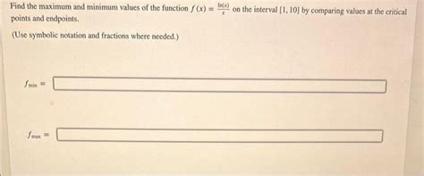 Solved Find The Maximum And Minimum Values Of The Function Chegg