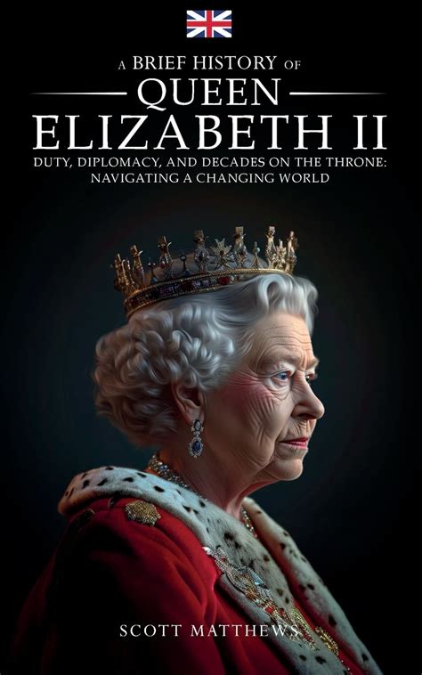 Mua A Brief History Of Queen Elizabeth Ii Duty Diplomacy And Decades