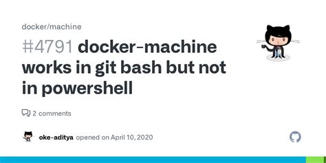 Docker Machine Works In Git Bash But Not In Powershell · Issue 4791 · Dockermachine · Github