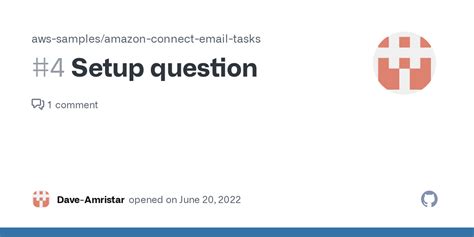 Setup Question Issue 4 Aws Samples Amazon Connect Email Tasks GitHub