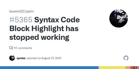 Syntax Code Block Highlight Has Stopped Working · Issue 5365 · Laurent22joplin · Github