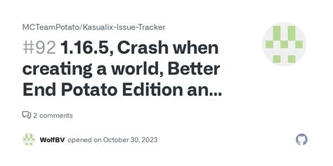 1165 Crash When Creating A World Better End Potato Edition And